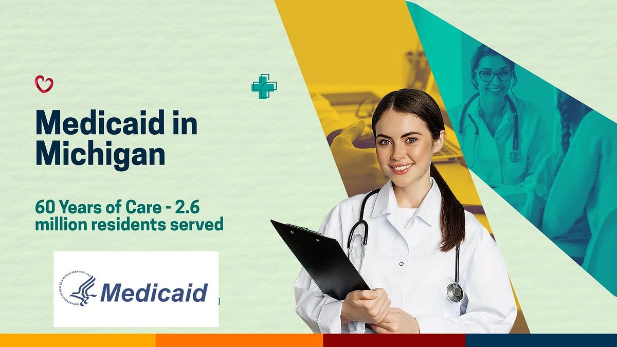 60 Years Of Medicaid In Michigan — Why 2.6 Million Residents Are ...