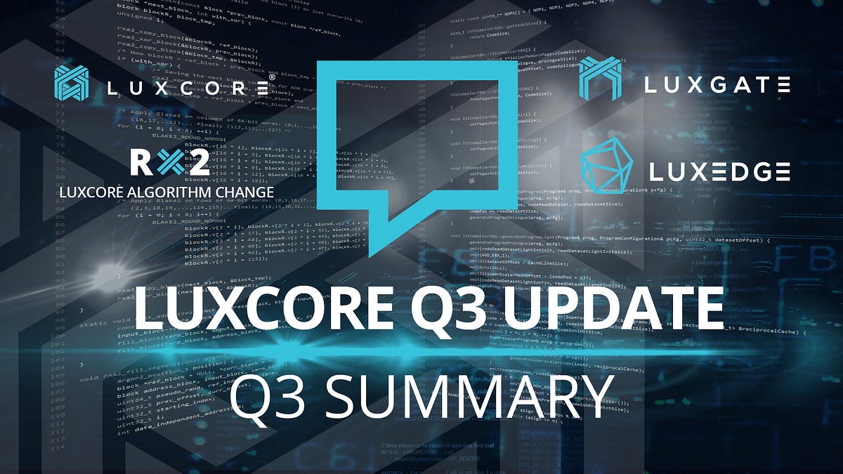 Luxcore Q3 Update. The last day of the month is here… | by LUXCORE | Luxcore | Medium
