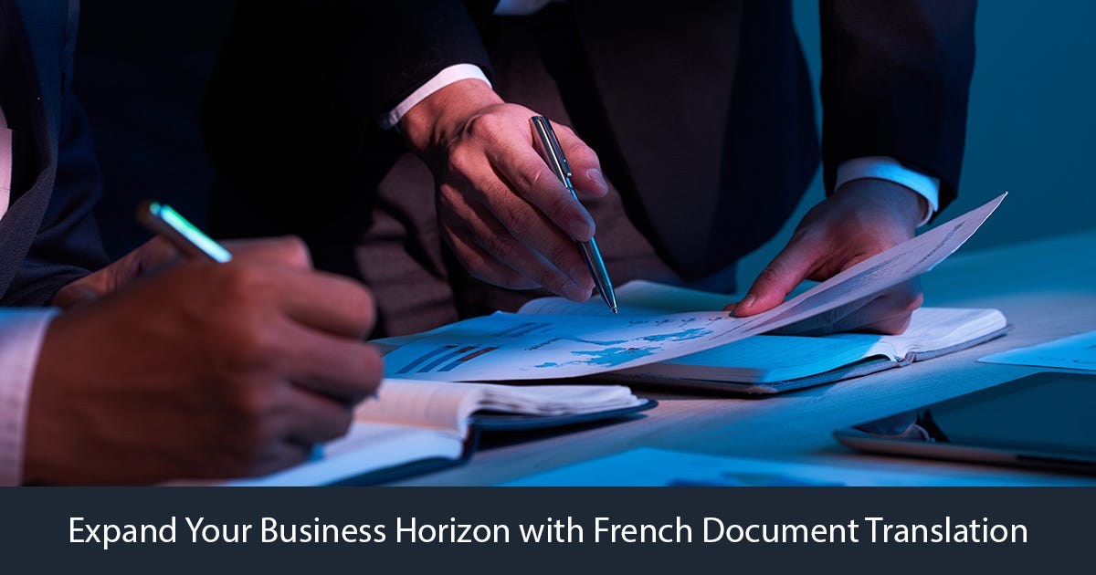 Expand Your Business Horizon With French Document Translation By