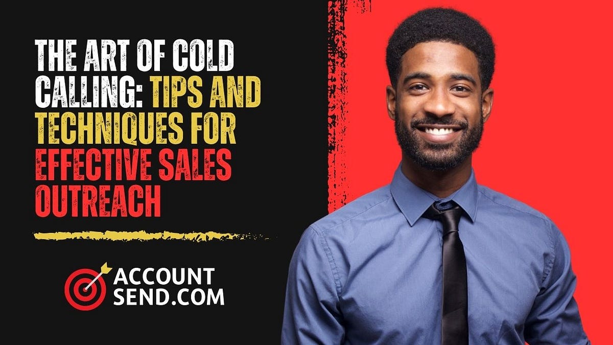 The Art of Cold Calling: Tips and Techniques for Effective Sales ...