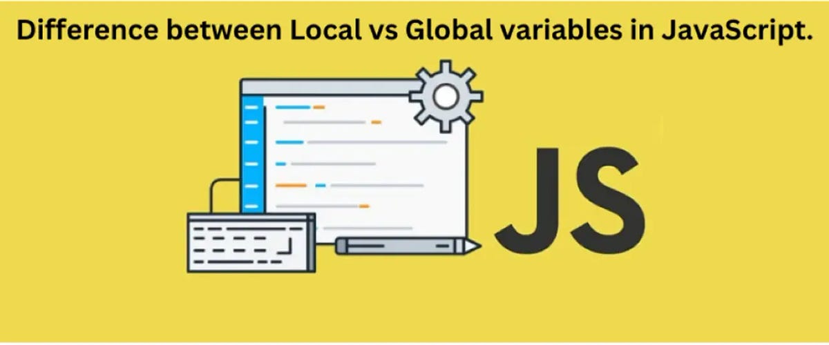 What is the difference between global and local variables in JavaScript ...