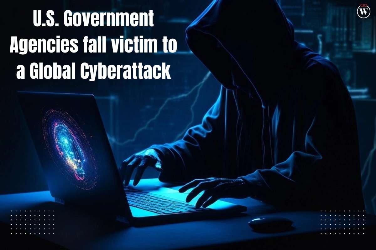 U.S. Government Agencies fall victim to a Global Cyberattack | by CIO ...
