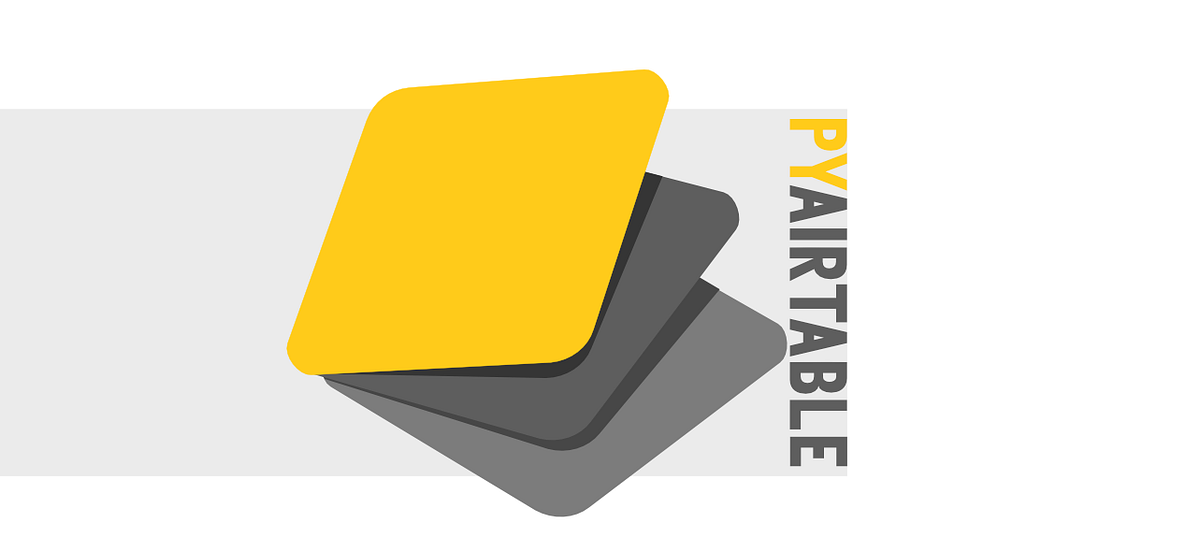 PyAirtable — Automate Data Entry with Airtable | by Robby Boney | Short Bits | Medium