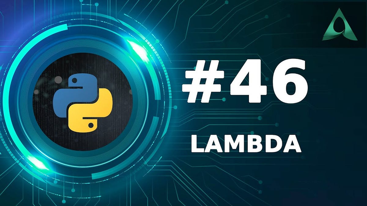 #46 Lambda (Python Tutorials) - Arashtad - Medium