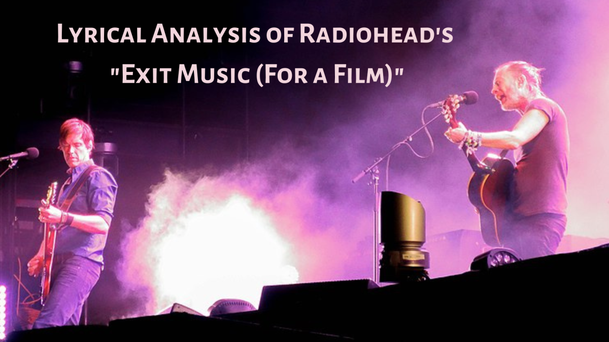 Lyrical Analysis of Radiohead’s “Exit Music (For a Film)” | by Andrea ...