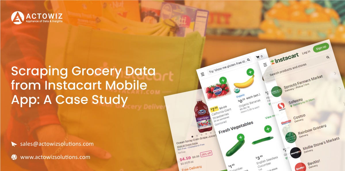 Case Study — Scraping Grocery Data from Instacart Mobile App | by ...
