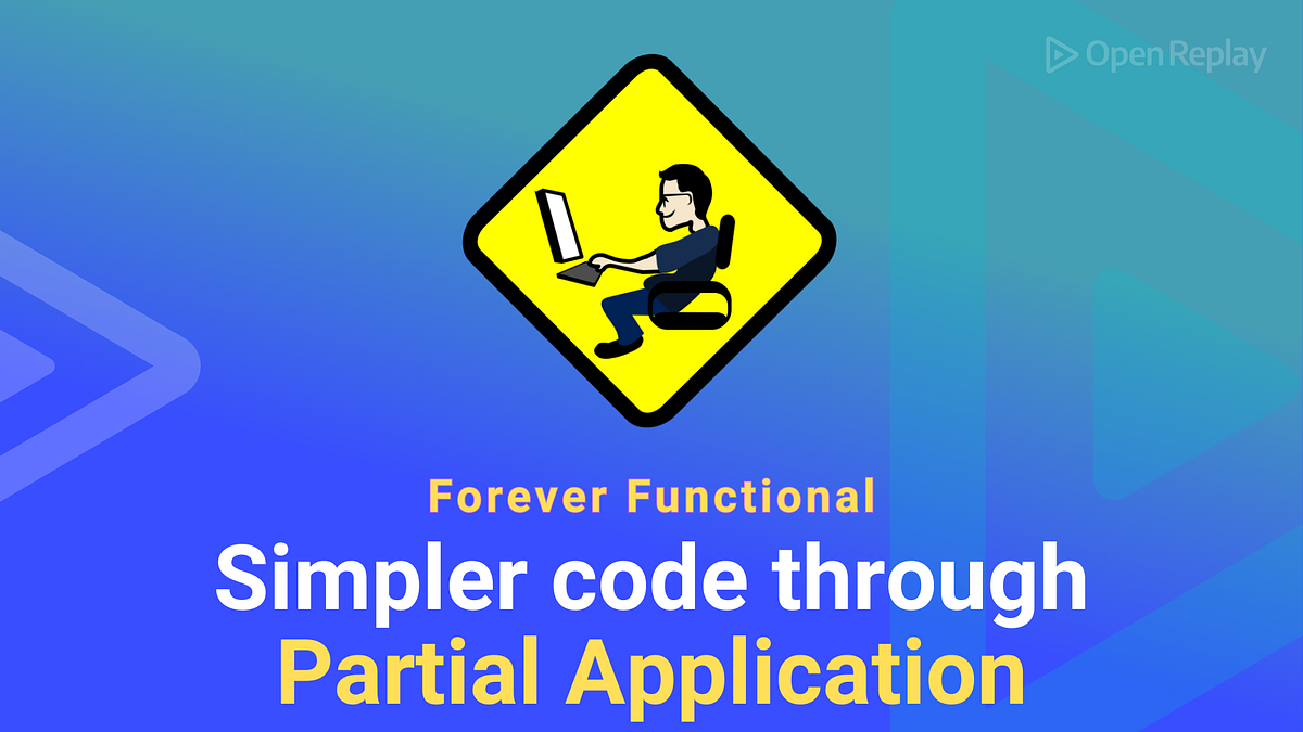 Forever Functional #26 — Simpler code through Partial Application | by Federico Kereki ...