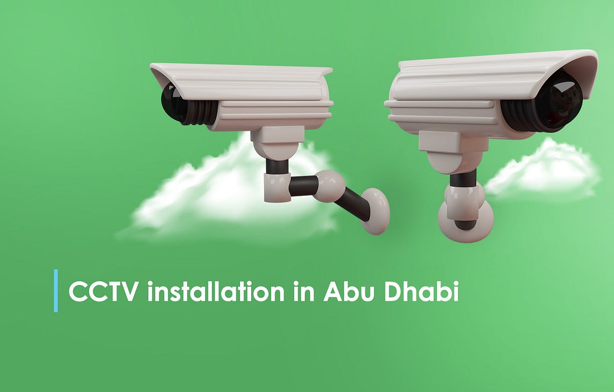 Smart Security: Essential Considerations for CCTV Installation in Abu Dhabi | by ETS SMART | Apr ...