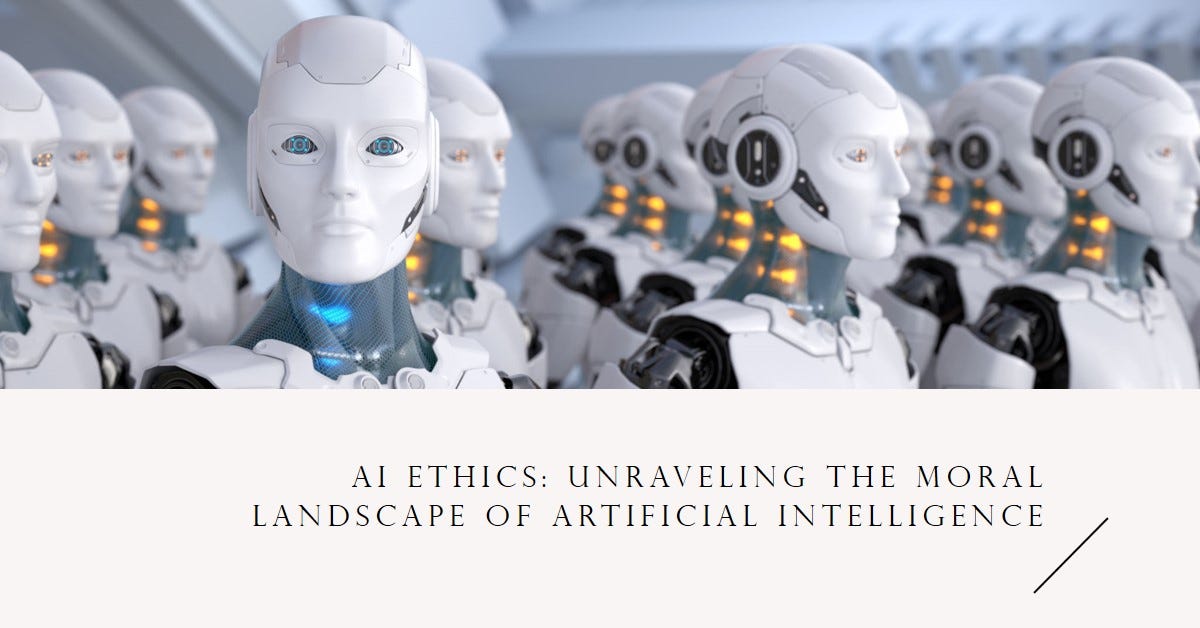 AI Ethics: Unraveling the Moral Landscape of Artificial Intelligence | by Nilimesh Halder, PhD ...
