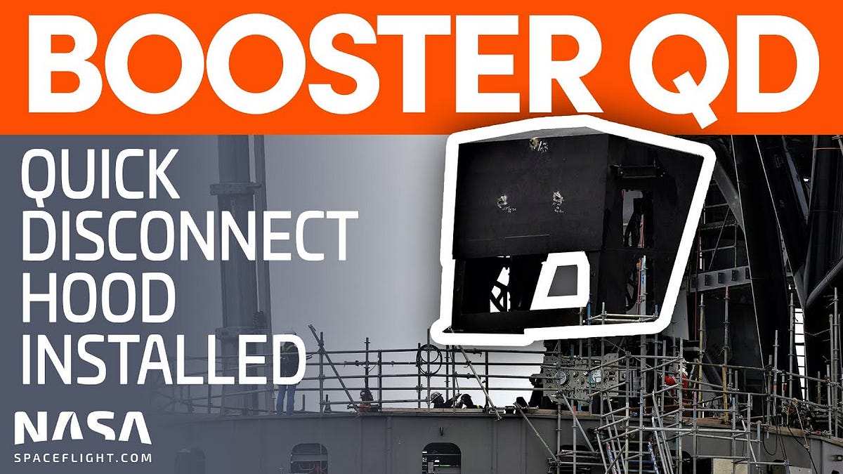 Super Heavy Booster Quick Disconnect Hood Installed | SpaceX Boca Chica ...