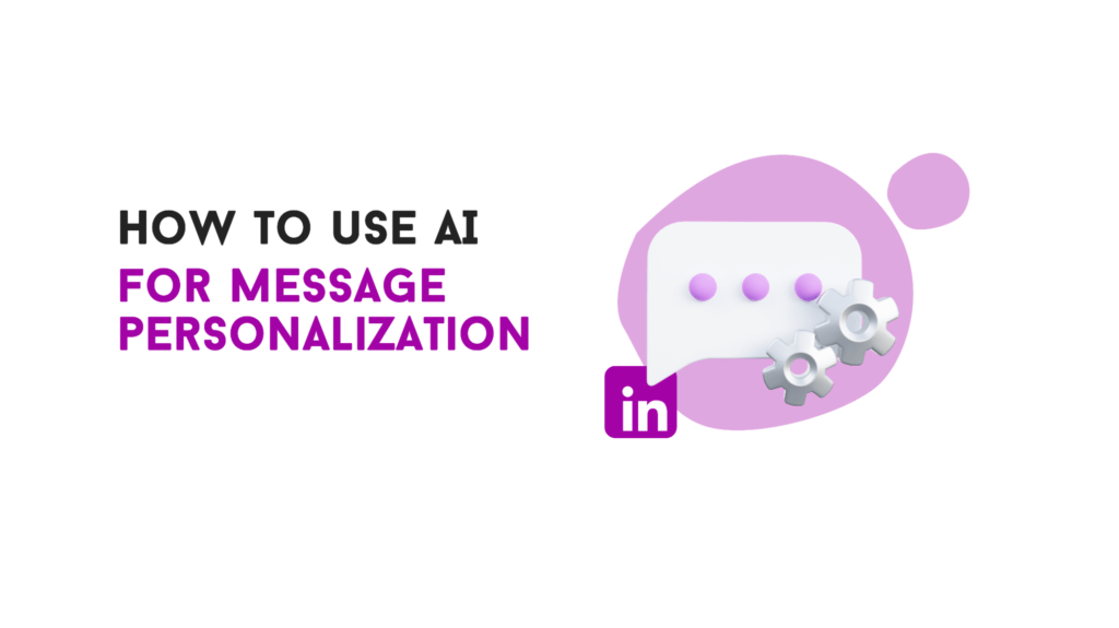 Part 2 Ai Powered Lead Generation 3 Steps To Personalize Your Cold
