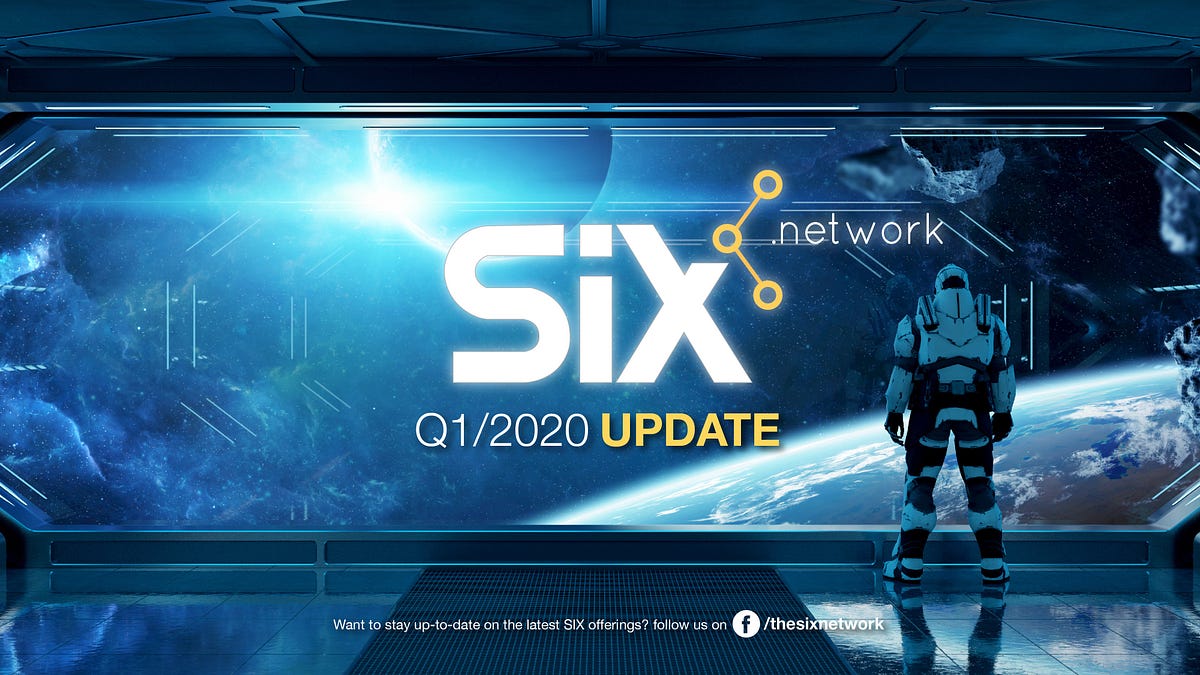 SIX Network Q1 2020 Update. สวัสดีชาว SIX Network ทุกท่านครับ! | by SIX ...