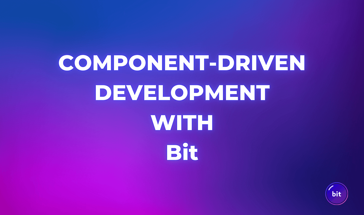 Component-Driven Development with Bit: A Case Study | by Lakindu Hewawasam | Bits and Pieces