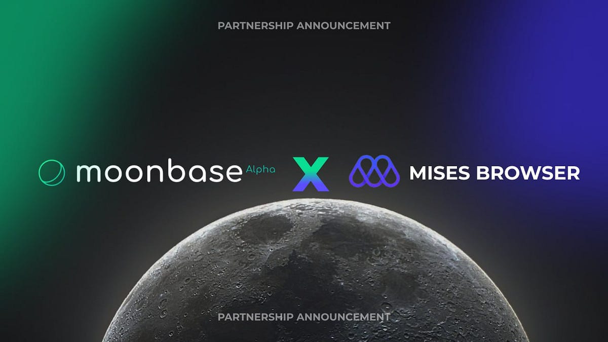 MoonBase Alpha partners with Mises Browser | by Moonbase Alpha | Medium