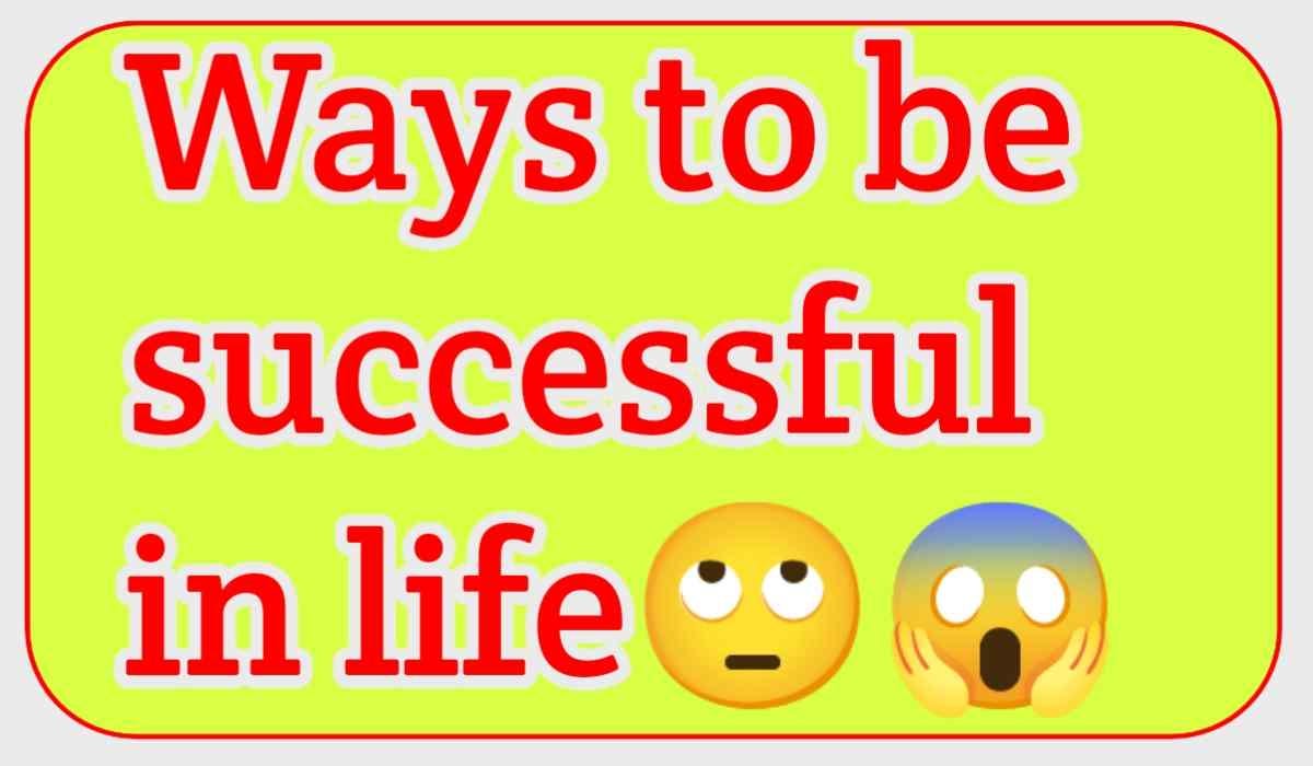 ways to be successful in life | Magical ways to blow life | by gk ...