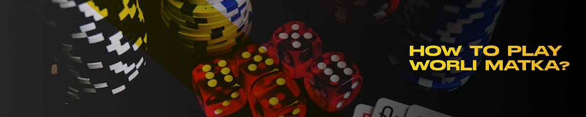 How to play worli matka?. Embark on an exciting journey into the… | by ...