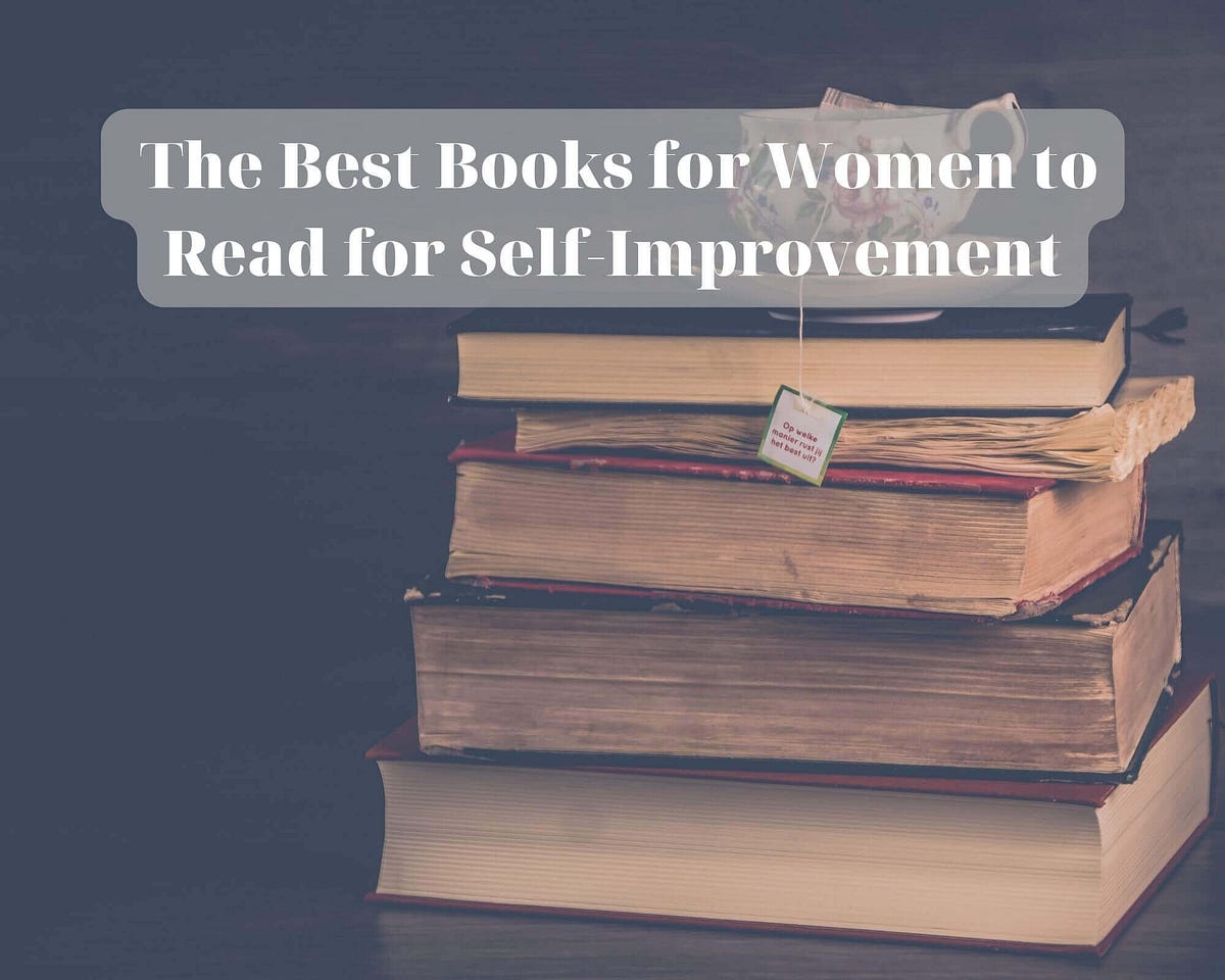 The Best Books for Women to Read for Self-Improvement | by TopReviewVn ...