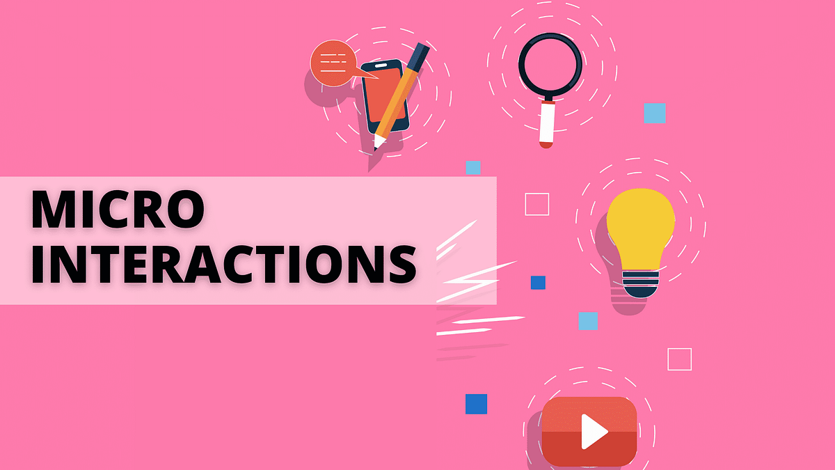 Revolutionizing User Experience Through Micro Interactions By Ux Dhruv Medium