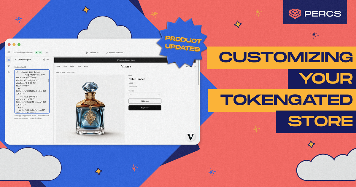Customizing Your TokenGated Store: Make your community feel at home. | by Callmejojo | PERCS ...