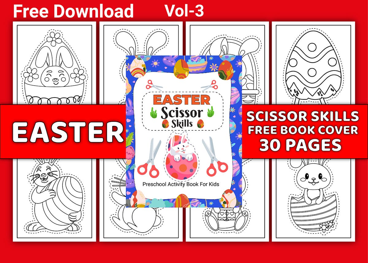 Easter Scissor Skill Pages with Cover | by Isabellainnovista | Medium