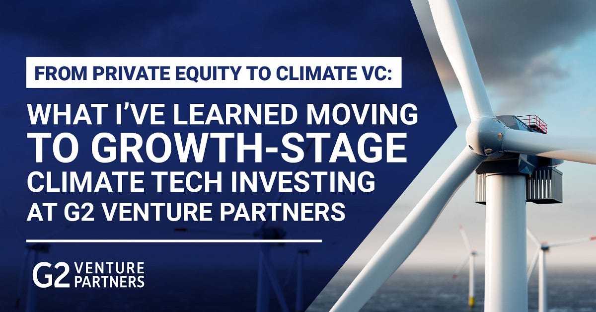 From Private Equity to Climate VC: What I’ve learned moving to growth ...
