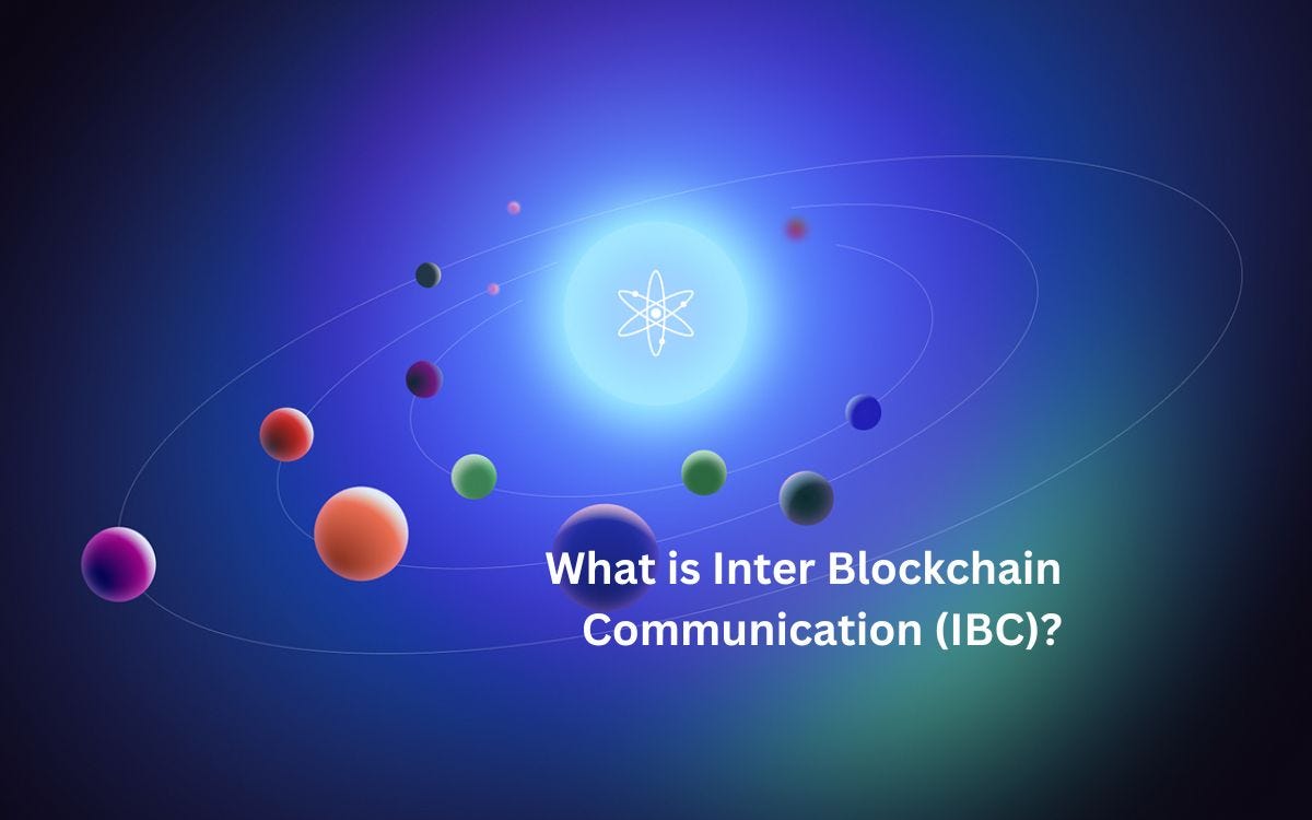 What is Inter Blockchain Communication (IBC)? | by Beehive Validator | Jul, 2023 | Medium