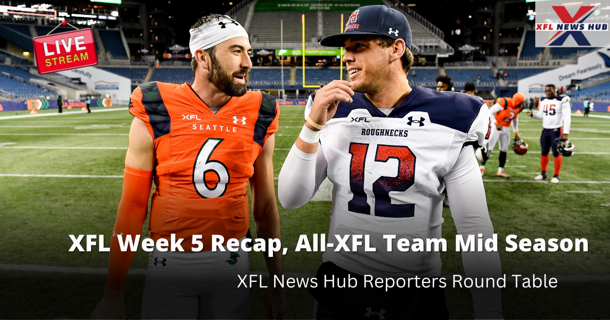 XFL Week 5 Recap, All-XFL Team Mid Season, XFL News Hub Reporters Round Table | by XFL News Hub ...