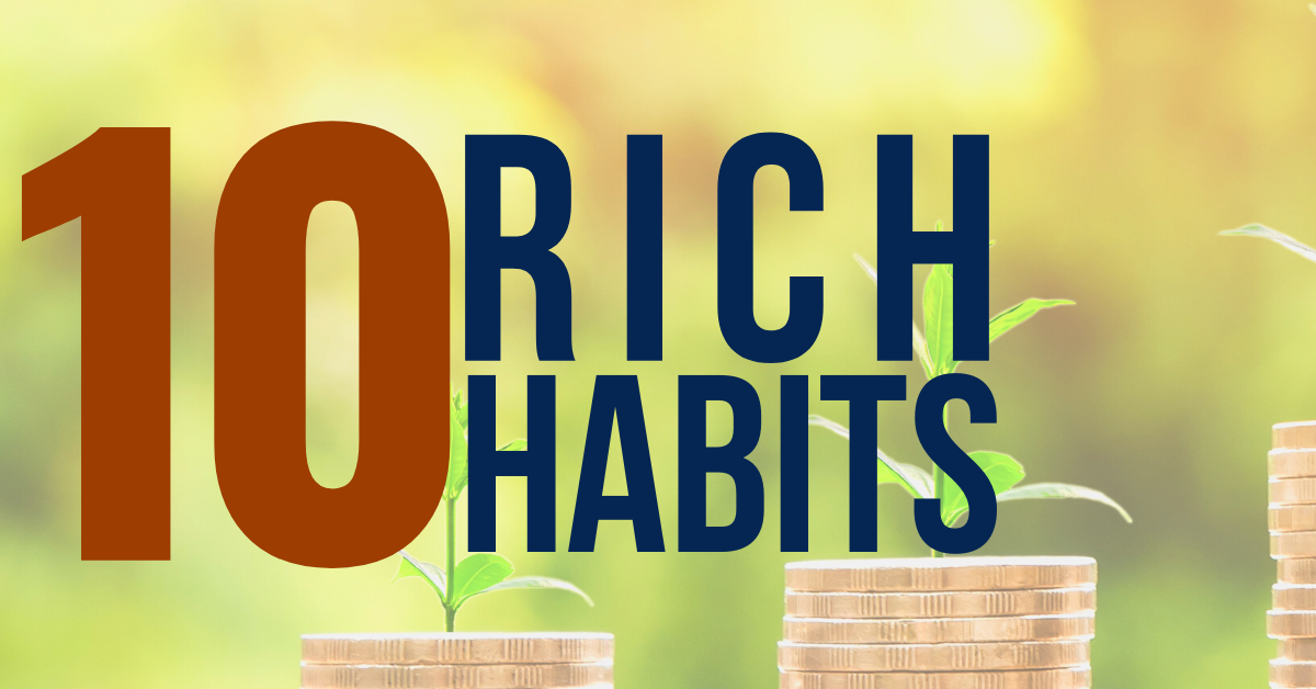 10 Habits of the Wealthy: Secrets to Success and Financial Freedom | by ...