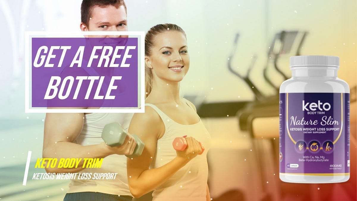 Keto Body Trim Reviews: Results & Price | by Helan | Medium