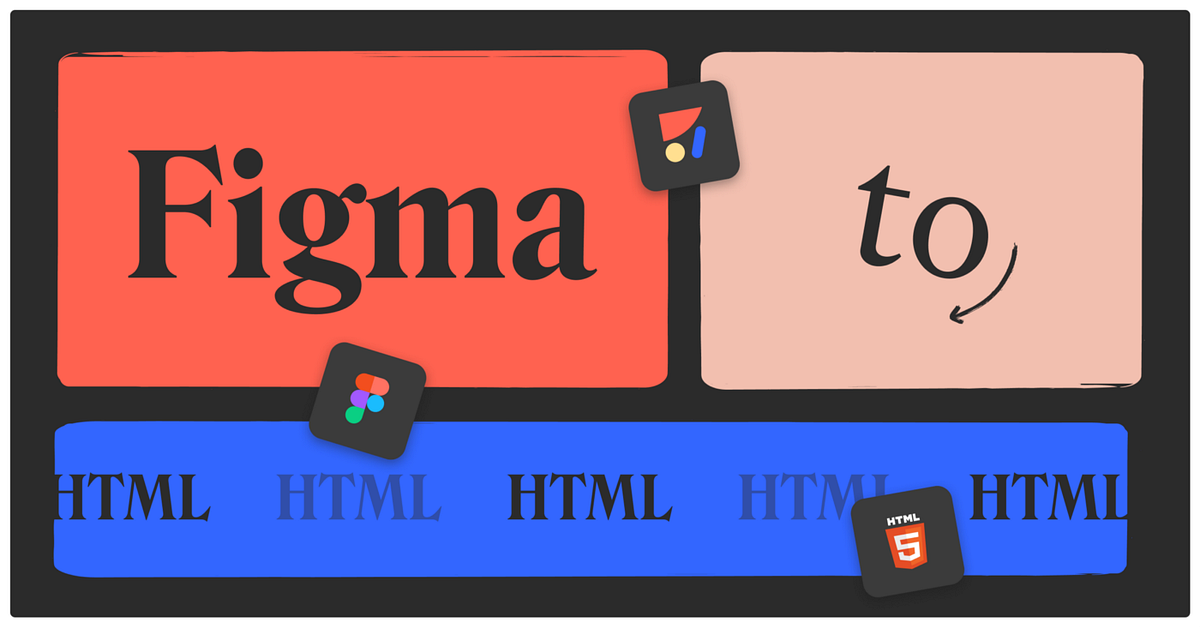3 Best Plugins To Convert Your Figma Designs To HTML Code | by Ajay Singh | Medium