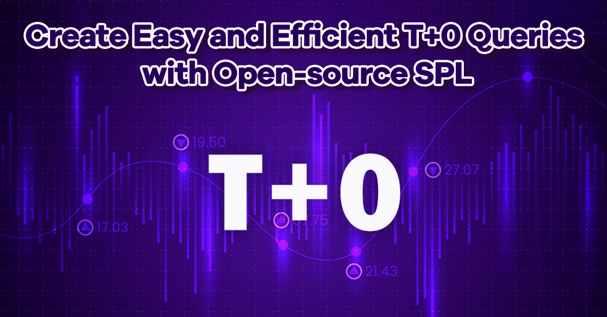 Create Easy And Efficient T 0 Queries With Open Source Spl By Esproc Spl Medium