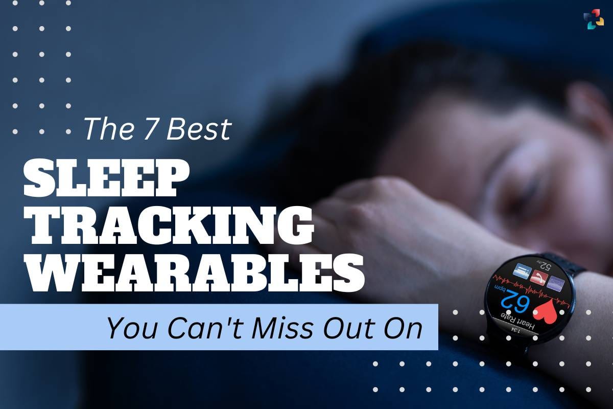 7 Best Sleep Tracking Wearables You Can’t Miss Out On | by ...