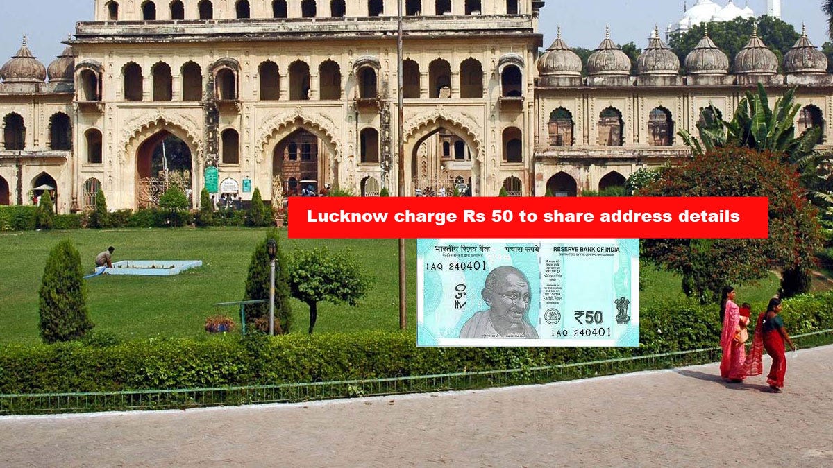 To obtain this address in Lucknow, there is a fee of Rs 50 that must be ...