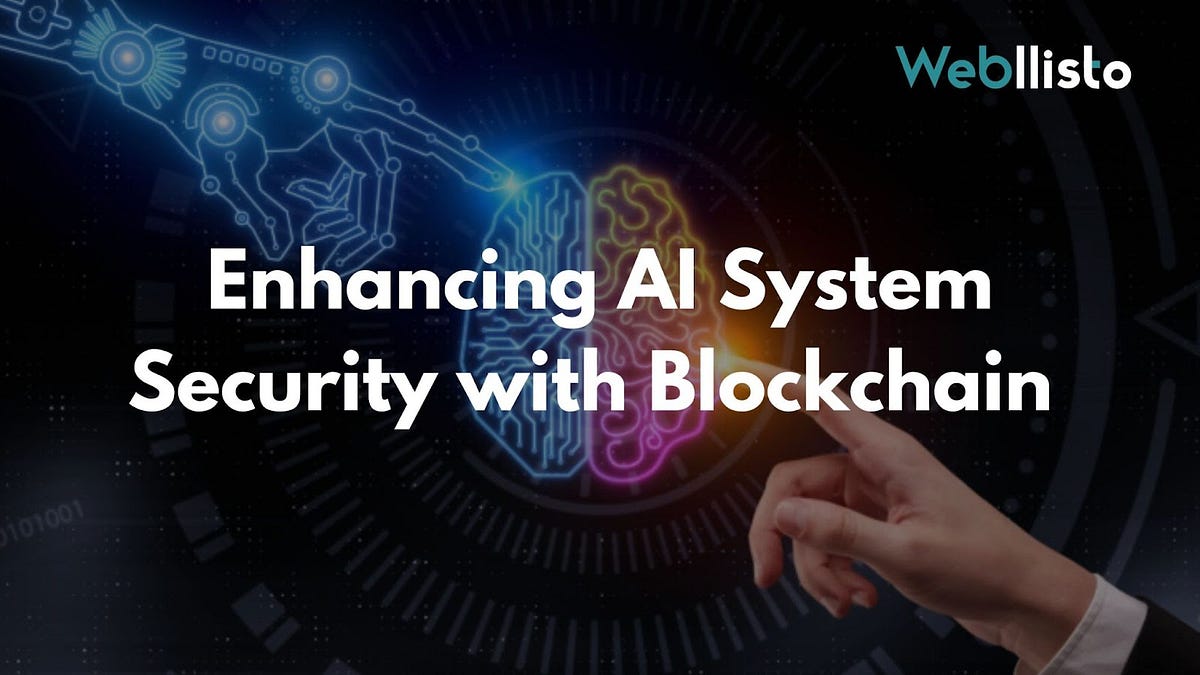 Enhancing AI System Security with Blockchain | by Alishmartin | Sep, 2023 | Medium