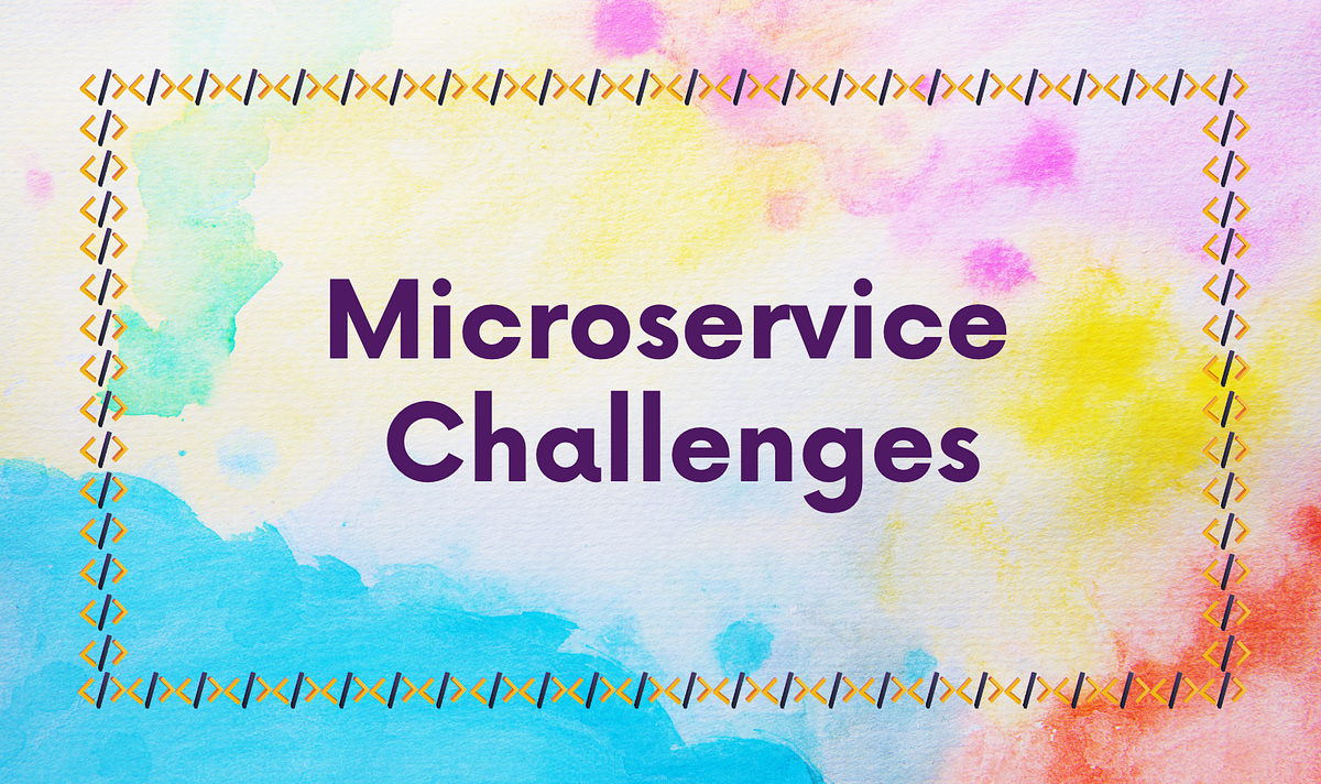 10 Challenges In Implementing Microservices | Thamodi Wickramasinghe | Bits and Pieces