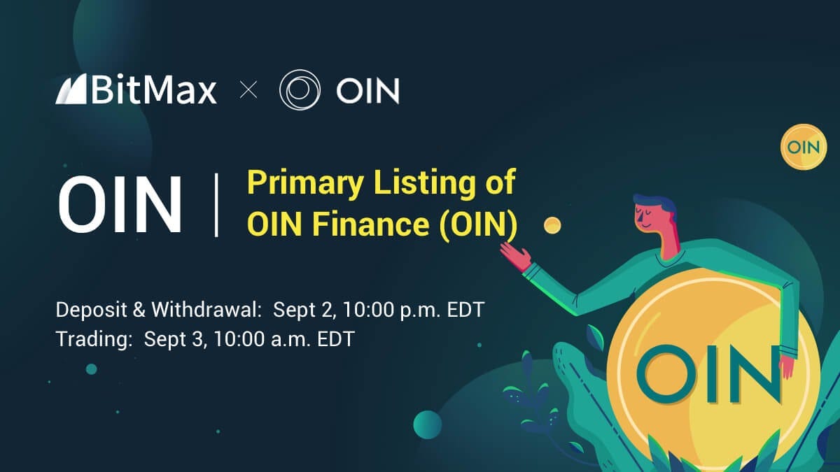 OIN Listed on BitMax, the leading Exchange for DeFi! | by OIN Finance ...