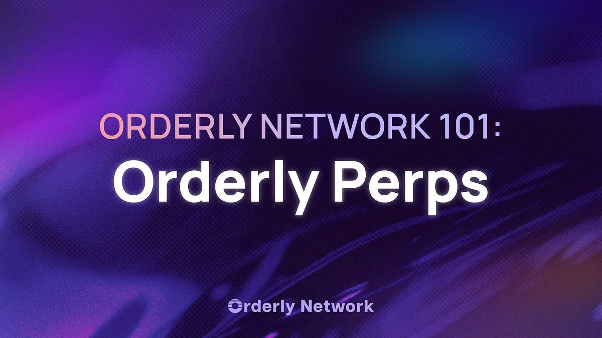 Orderly Network: Powering the Future of DeFi with Perpetual Futures | by Orderly Network | Aug ...