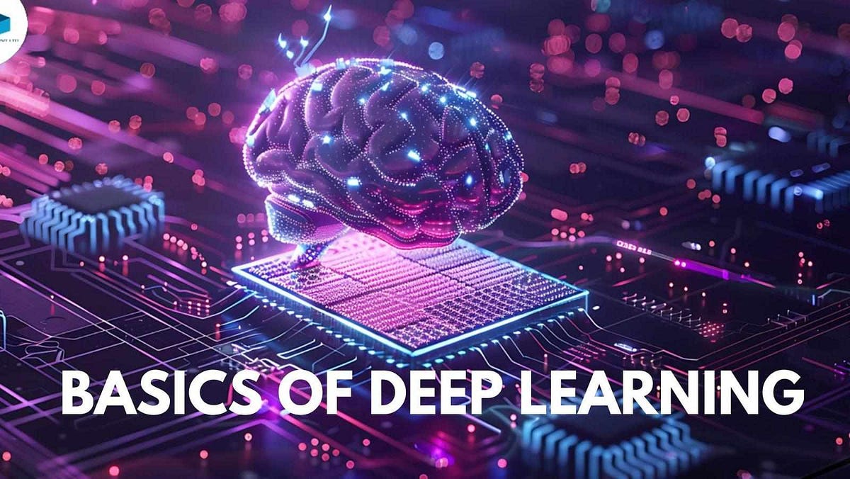 Understanding the Basics of Deep Learning | by shivanshi singh | Dec, 2024 | Medium