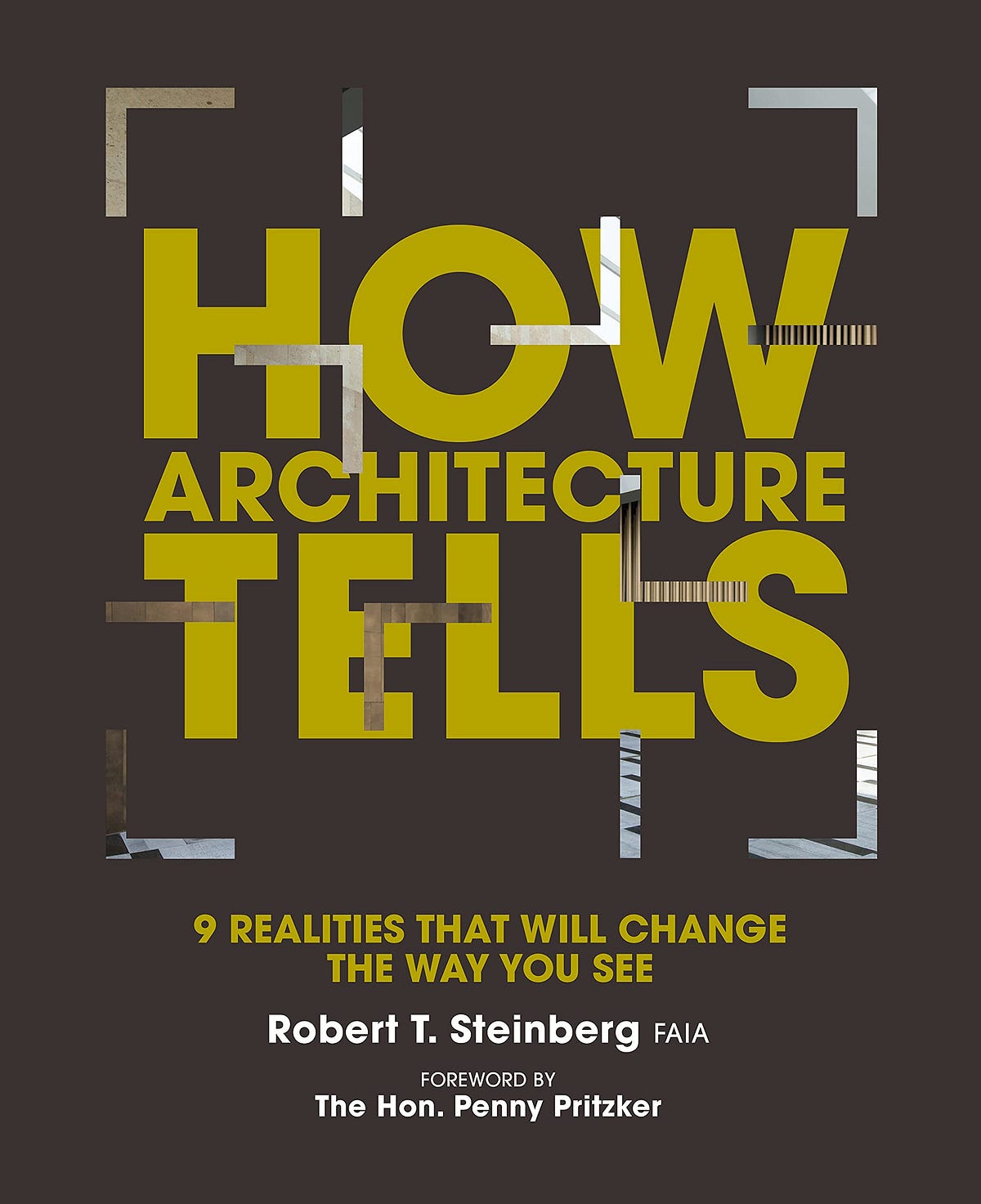 Book Reveiw How Architecture Tells 9 Realities that will Change the Way ...