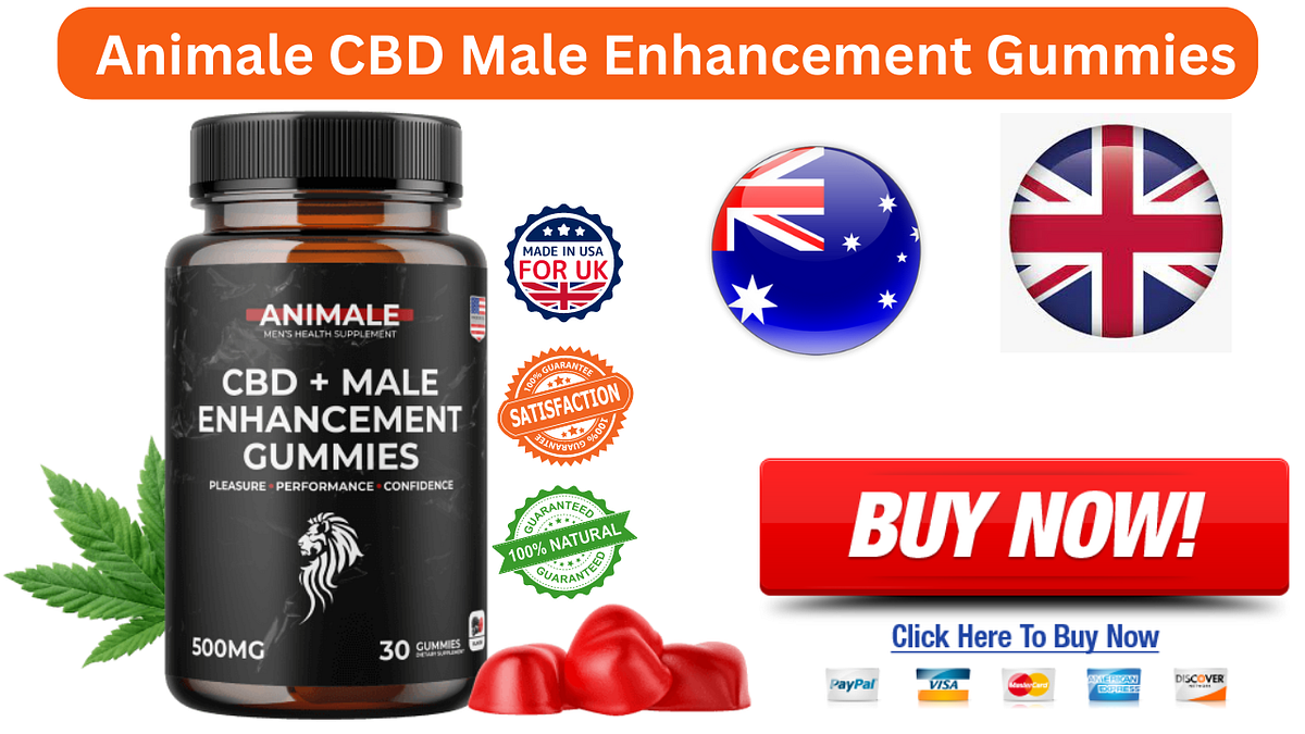 Animale CBD Male Enhancement Gummies New Zealand, AU & UK Reviews: How ...