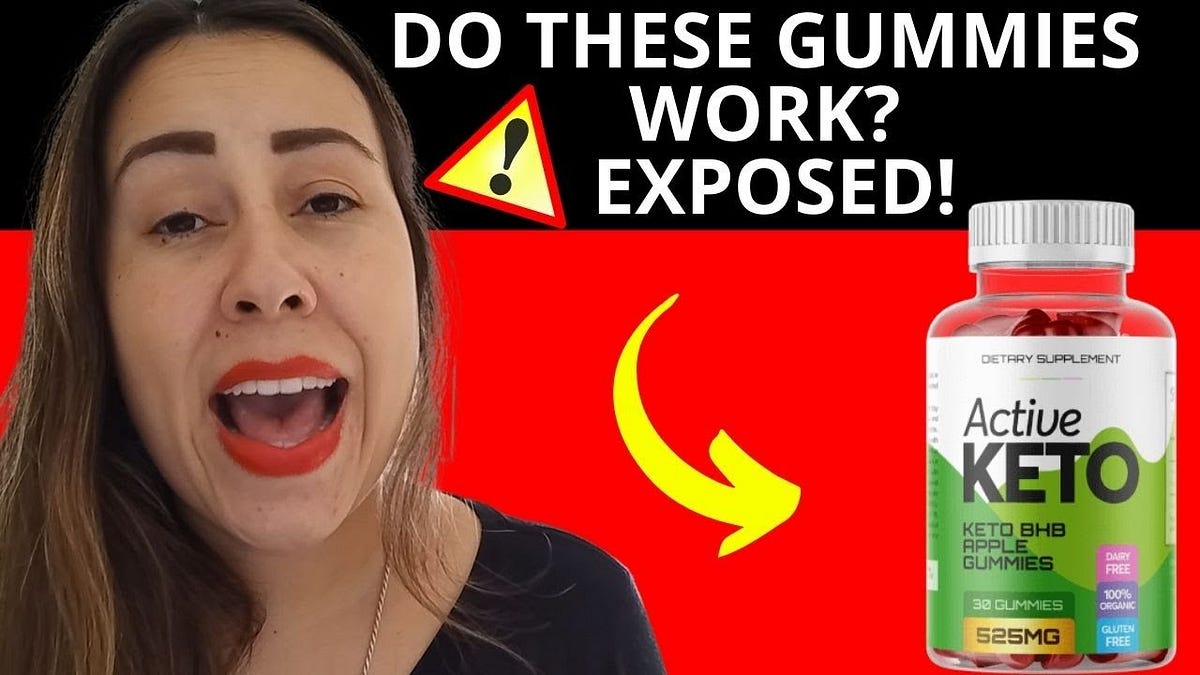 ACTIVE KETO GUMMIES /CA Weight reduction Keto Gummies (Untold Truth ...