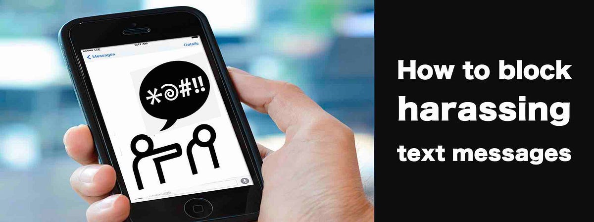 How to block harassing texts. harassing texts,trolls | by DemLabs | Medium