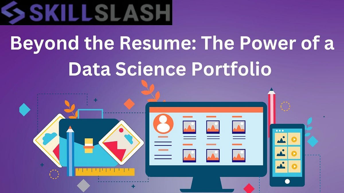 Beyond Resume: The Power of a Data Science Portfolio | by Pradeep Gouri | Oct, 2023 | Medium