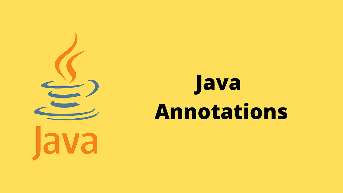 What are Annotations in Java ?. What are Annotations ? | by Abhinav Vinci | Medium