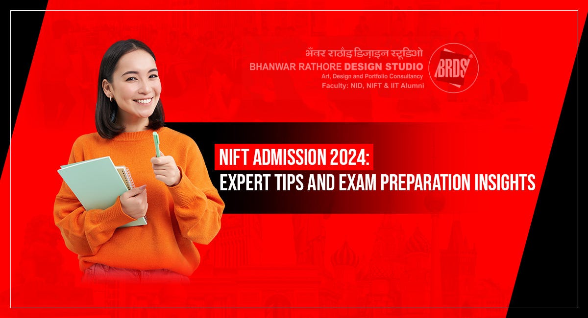 NIFT Admission 2024: Expert Tips and Exam Preparation Insights - NIFT ...