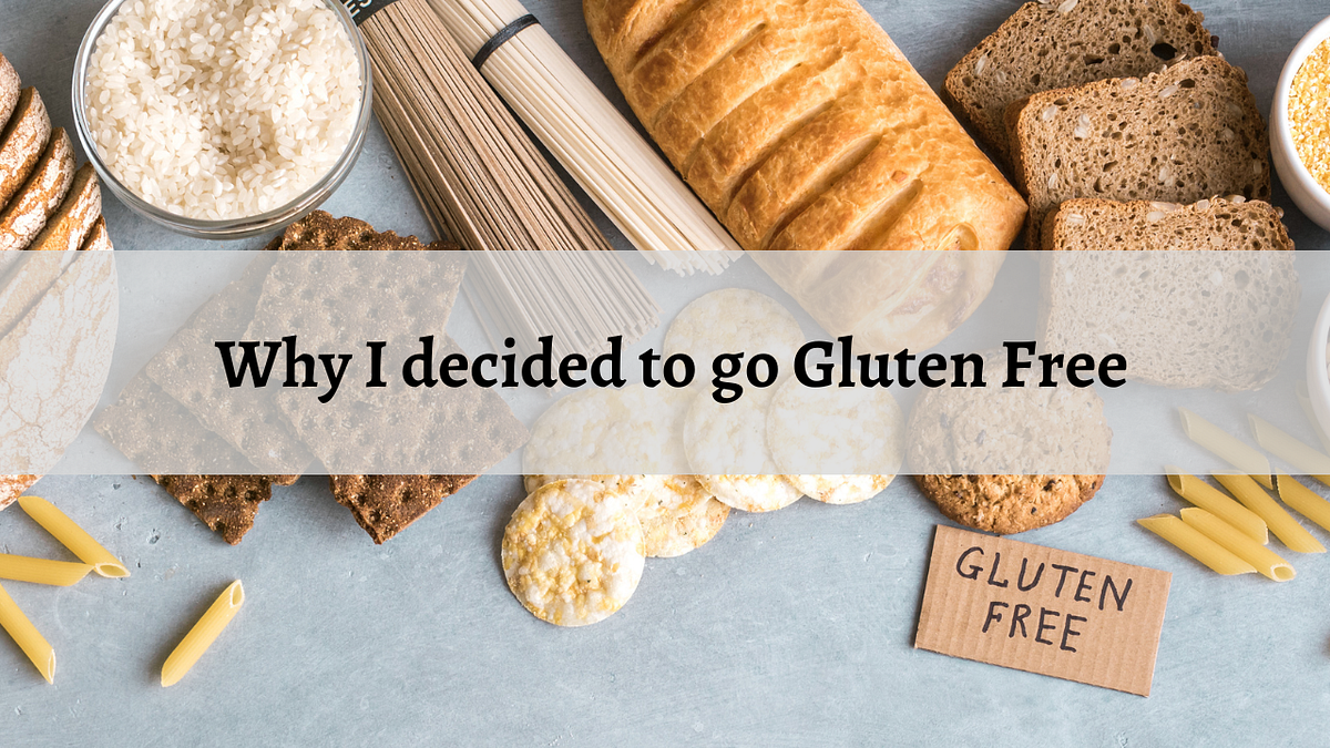 Why I decided to go Gluten Free. As a teen, our parents influence us a ...