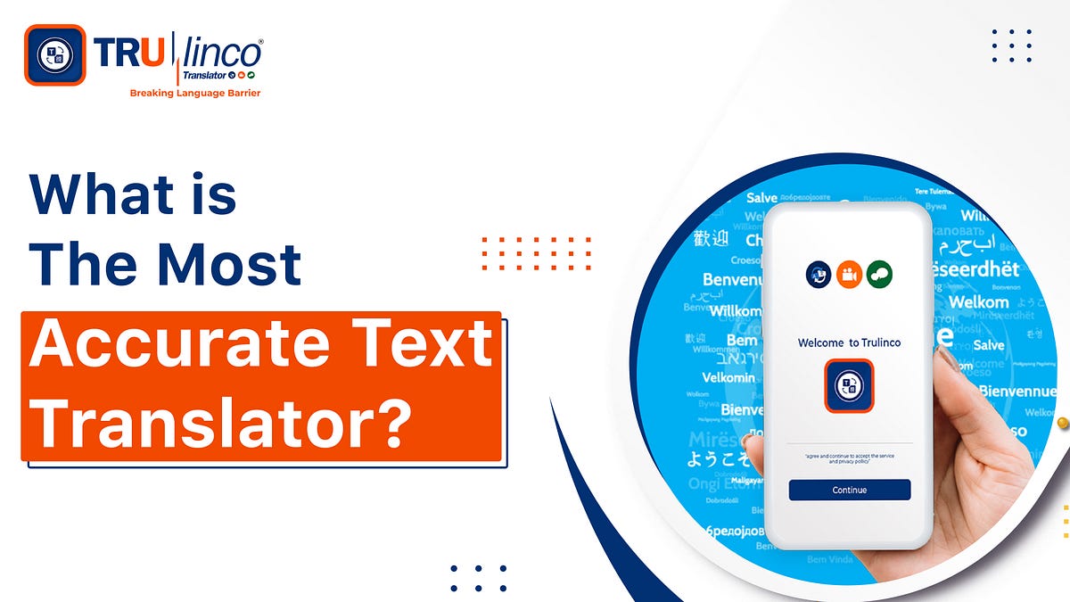 Most Accurate Text Translator — Trulinco | by Trulinco | Feb, 2024 | Medium