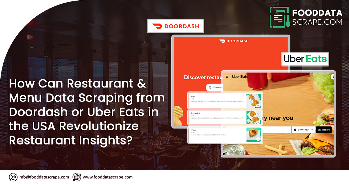 How Can Restaurant & Menu Data Scraping from Doordash or Uber Eats in the USA Revolutionize ...