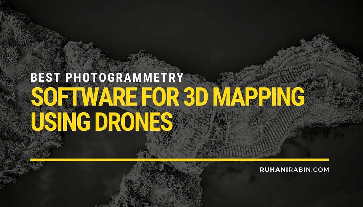 10 Best Photogrammetry Software for 3d Mapping Using Drones | by Ruhani ...
