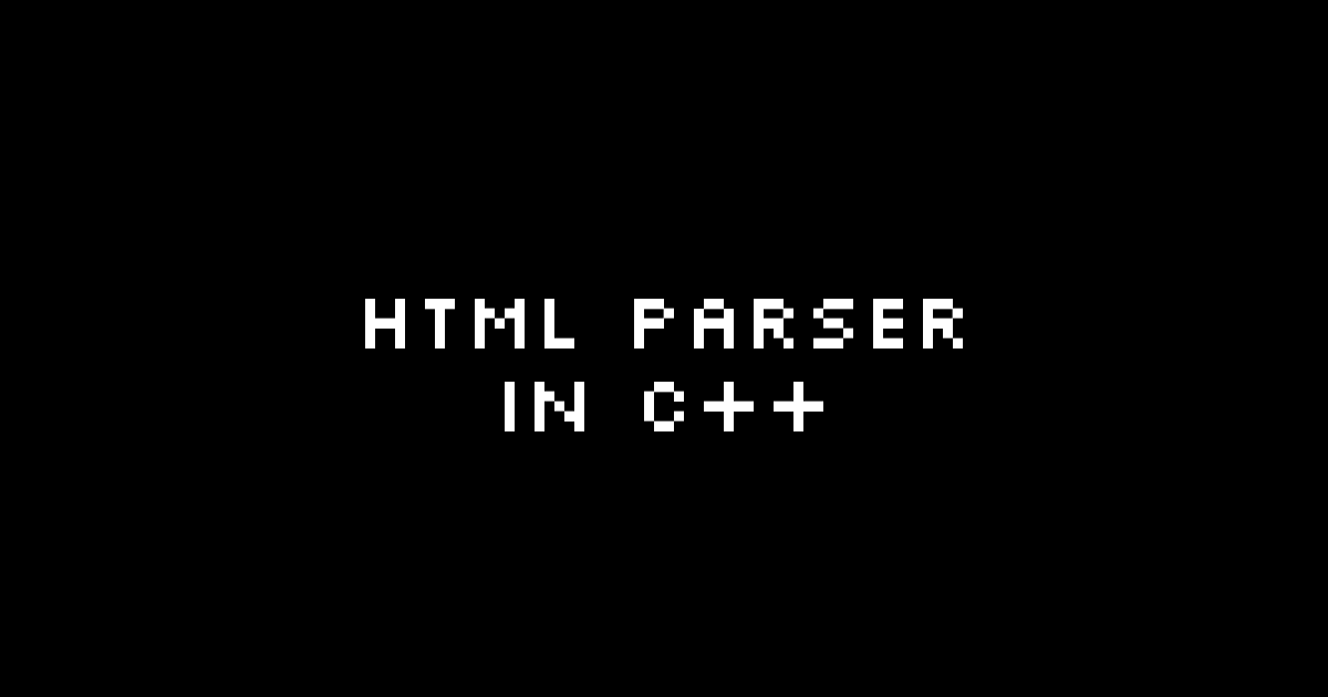 How to Build an HTML Parser in C++ | by Adam Berg | Level Up Coding